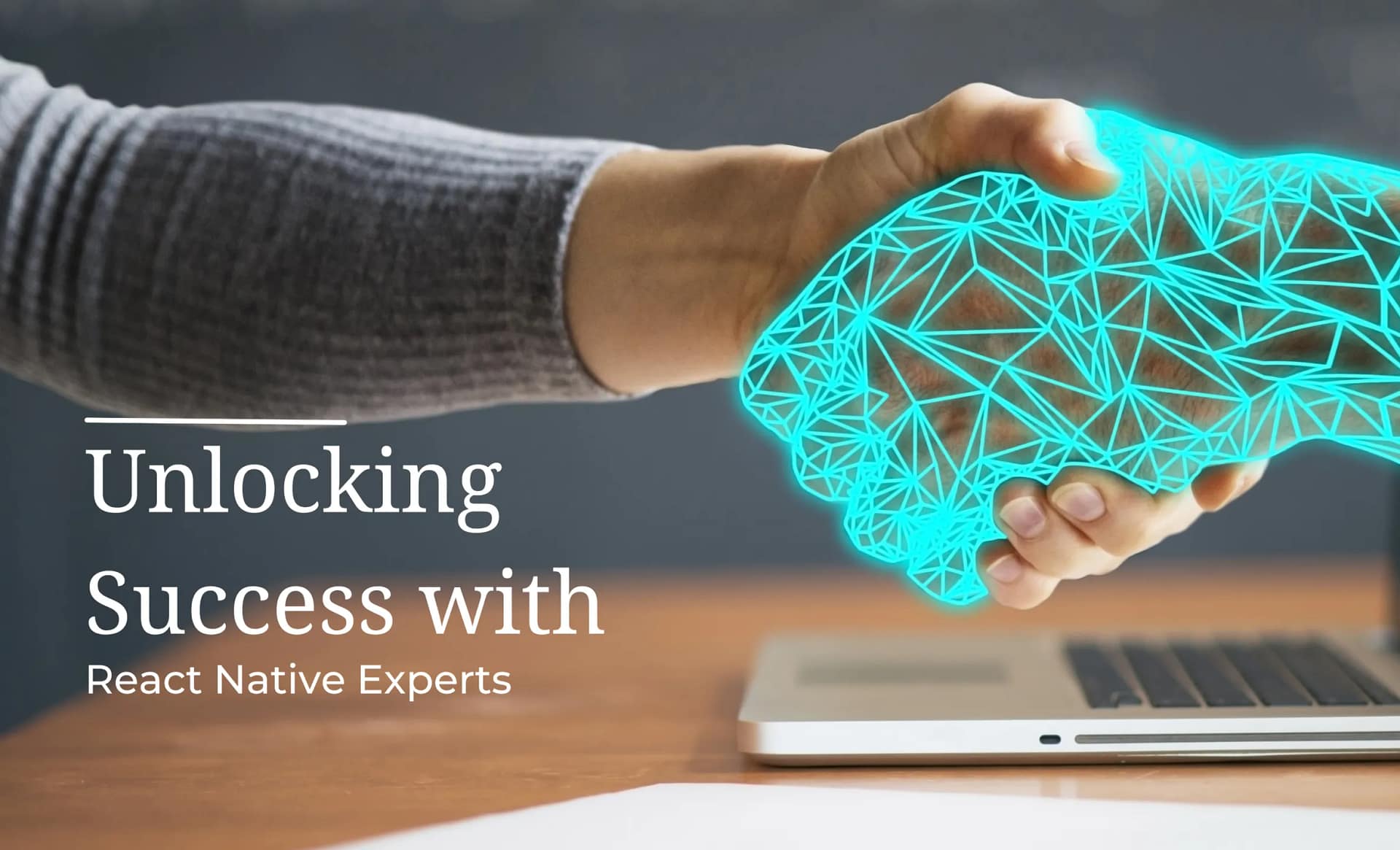 Unlocking Success with React Native Experts
